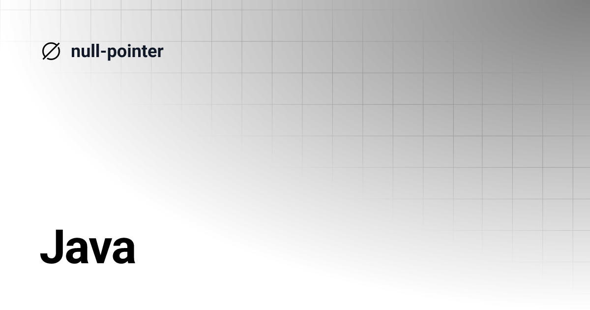 Java | null-pointer